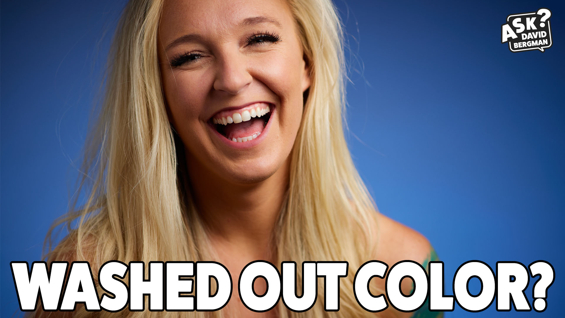 How to Prevent Washed Out Background Color – Ask David Bergman