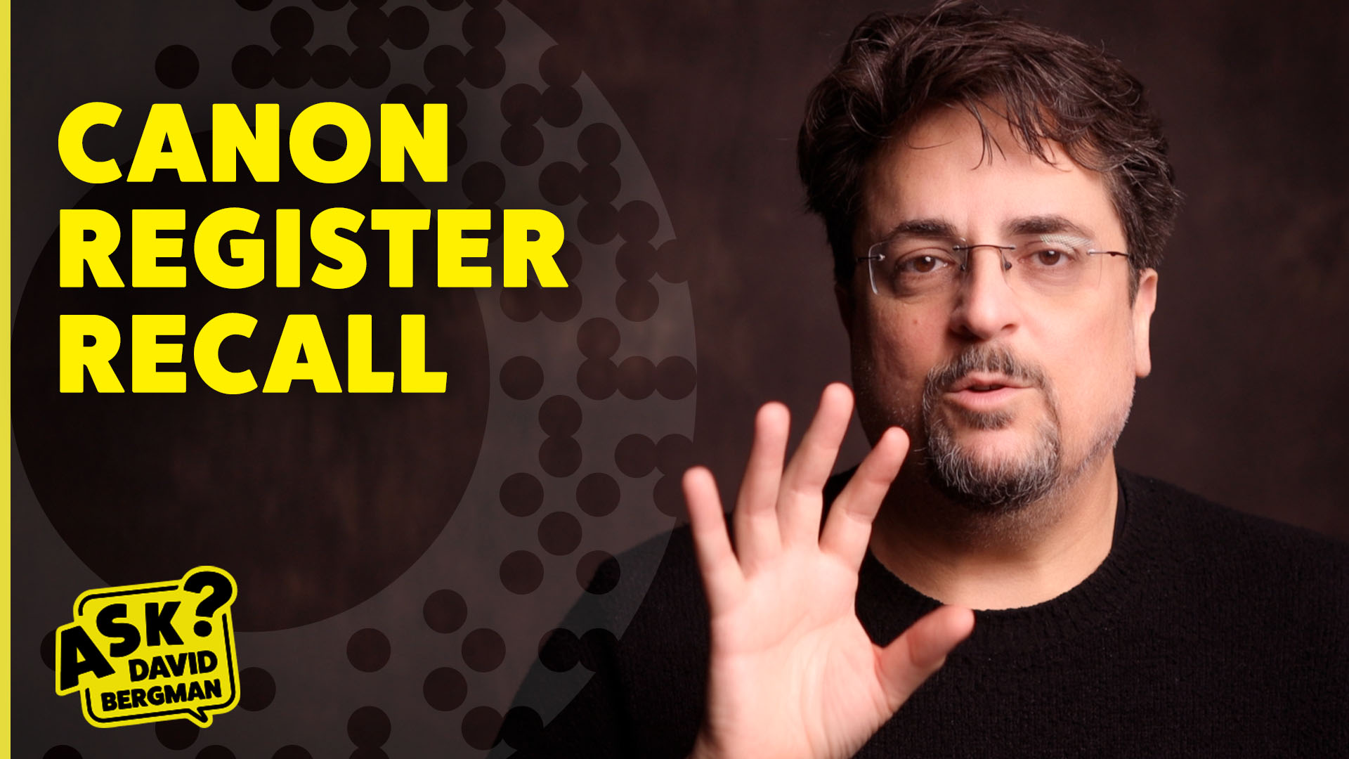 Register / Recall Function – Ask David Bergman